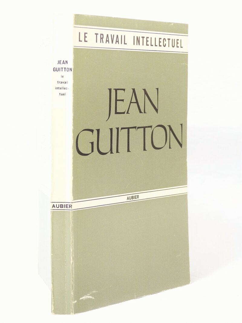 Le travail intellectuel | Jean Guiton - Librairie KOEGUI