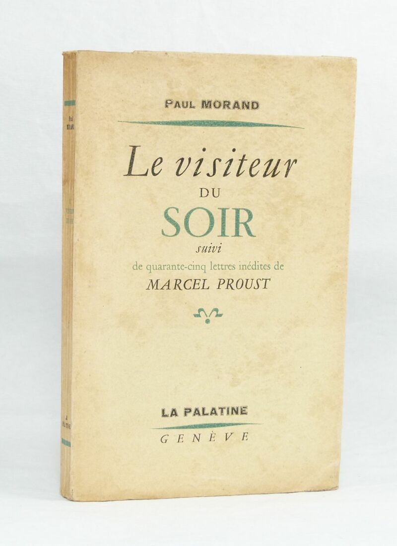 Le visiteur du soir, Suivi de quarante-cinq lettres inédites de Marcel ...