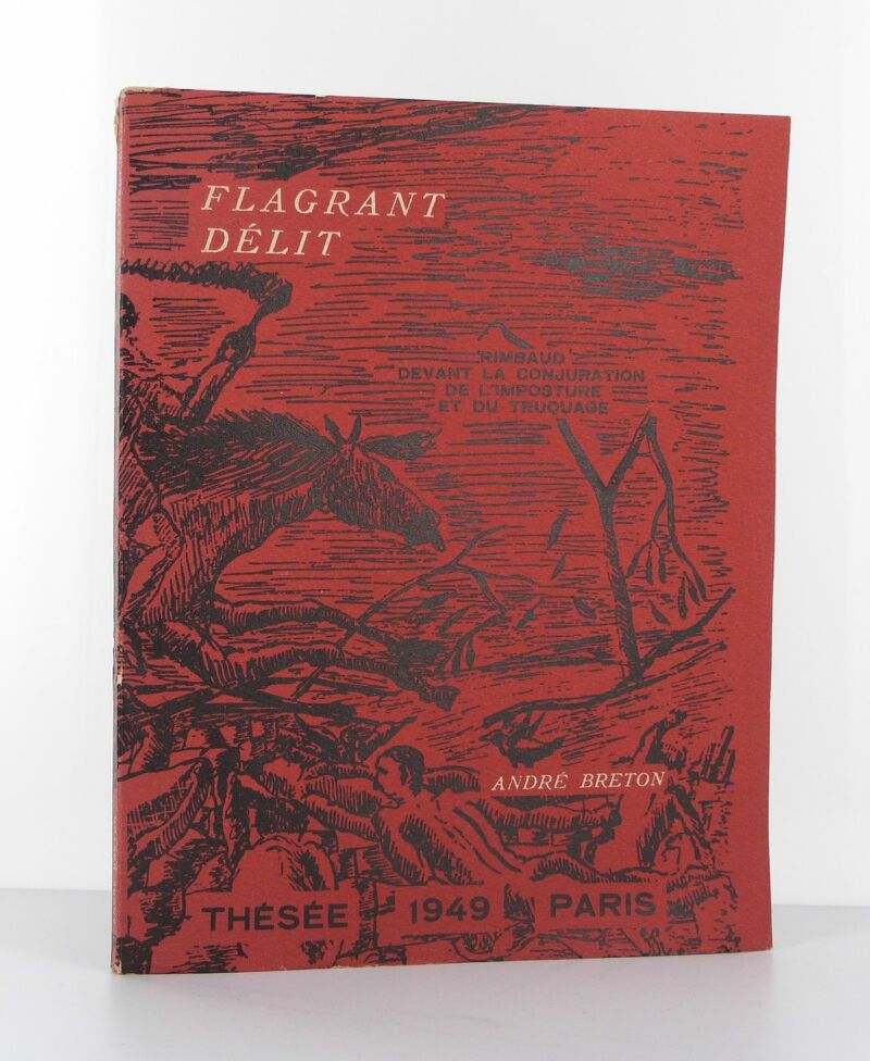Flagrant délit. Rimbaud devant la conjuration de l'imposture et du ...