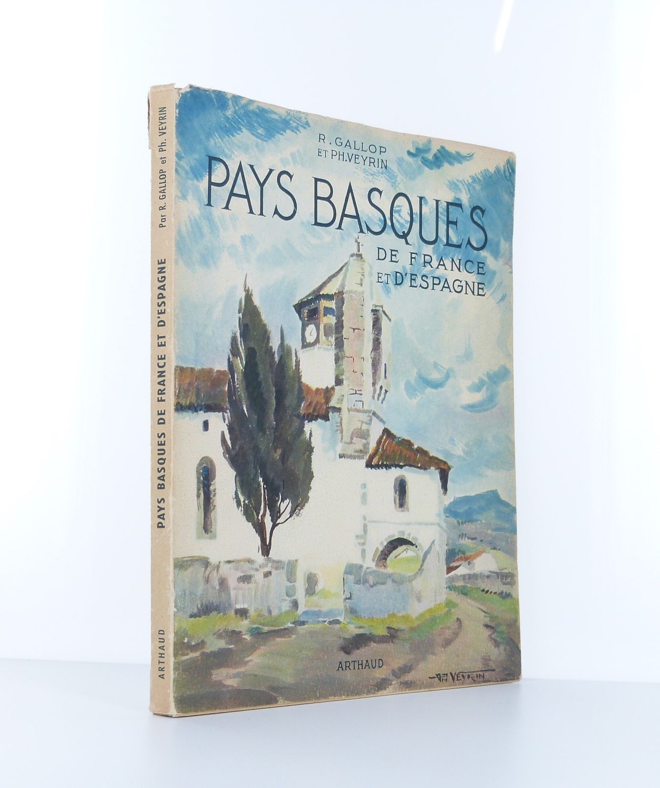Pays Basques de France et d'Espagne | R. Gallop; P.h. Veyrin ...